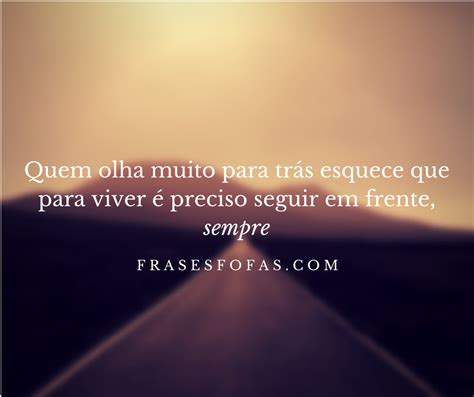 Frases De Seguir Em Frente 20 Frases Para Seguir Em Frente