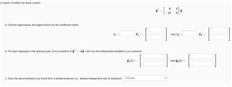 solved 1 point consider the linear system y a find the