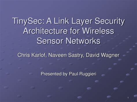 ppt tinysec a link layer security architecture for wireless sensor networks powerpoint