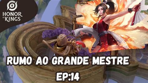 Rumo Ao Grande Mestre Em Honor Of Kings Ep 14 Fui O Troll Dessa Vez