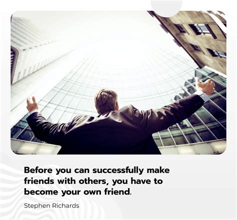 Quotes Before You Can Successfully Make Friends With Others You Have