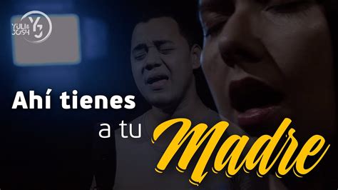 YULI Y JOSH Ahí tienes a tu Madre Cover Hermana Glenda MÚSICA