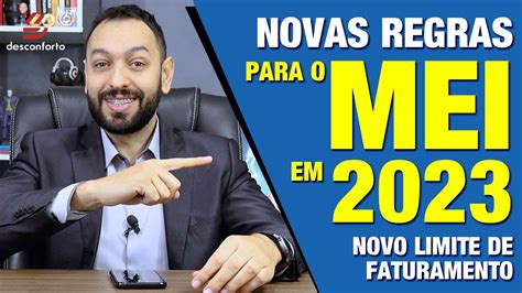 NOVAS REGRAS DO MEI SAIBA TUDO O QUE MUDA PRA 2023 Limites De