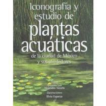 Libro Iconografia Y Estudio De Plantas Acuaticas De La Ciudad De Mexico