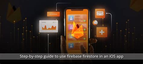 Step By Step Guide To Use Firebase Firestore In An IOS App