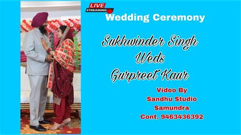 Nanka Mail Batna Jaggo Sukhwinder Singh Weds Gurpreet Kaur Live By