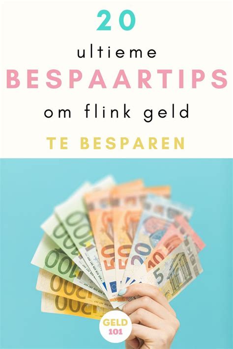 Ultieme Bespaartips Geld Besparen Geld Budgettering Financi N