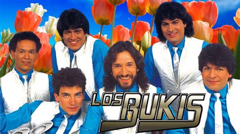 LOS BUKIS SUS MEJORES CANCIONES INOLVIDABLES LOS BUKIS MIX DE EXITOS