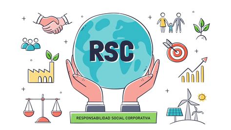 La Responsabilidad Social Corporativa Una Estrategia Que Genera