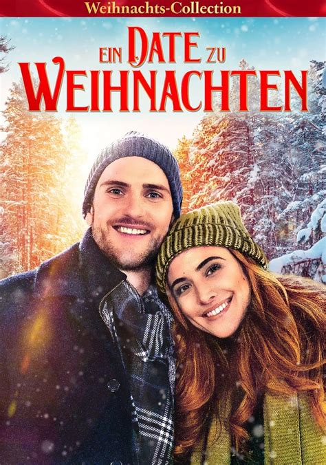 Ein Date Zu Weihnachten Stream Jetzt Online Anschauen