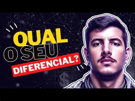 Qual O Seu DIFERENCIAL YouTube