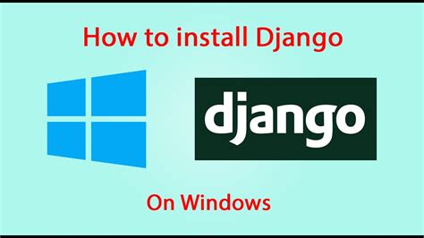 How To Install Django On Windows Youtube