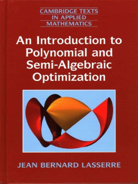 an introduction to polynomial and semi algebraic optimization cambridge texts in applied