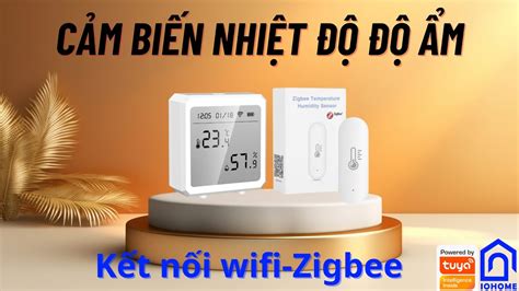 Gi I Thi U V H Ng D N K T N I C M Bi N Nhi T V M Tuya Wifi