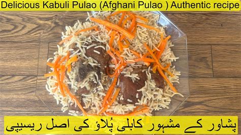 Kabuli Pulao Afghani Pulao Authentic Recipe TheCaringPlate