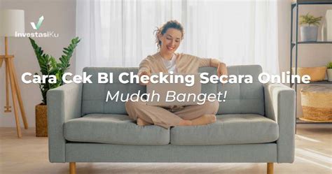 BI Checking Pengertian Fungsi Cara Ceknya InvestasiKu