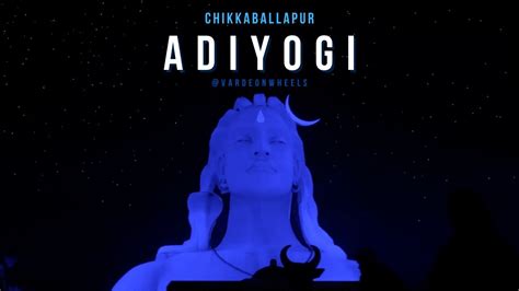 Adiyogi Chikkaballapur Lord Shiva Half Day Trip From Bengaluru