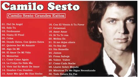 CAMILO SESTO TODOS SUS 30 GRANDES EXITOS INOLVIDABLES LAS 30 MEJORES