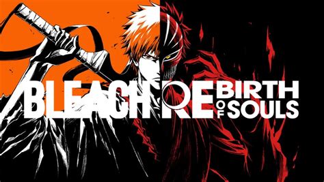 Bleach Rebirth Of Souls Archives Everyone Gaming
