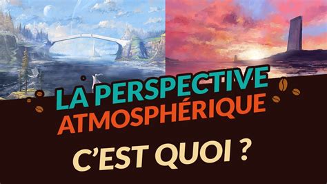 La Perspective Atmosph Rique C Est Quoi Tuto Dessin Comment