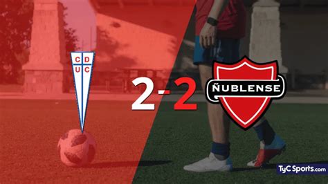 U Católica vs Ñublense en vivo seguí el partido minuto a minuto