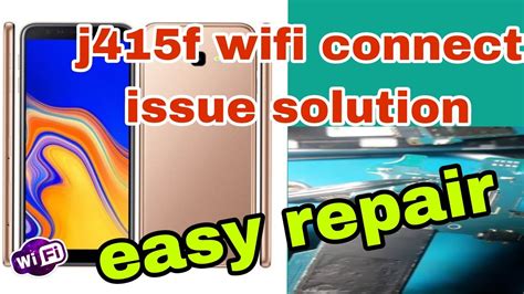 Samsung J4 Plus Wifi Not Connecting Solution Samsung J415f Wifi