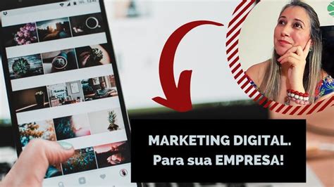 Como O Marketing Digital Pode Ajudar A Sua Empresa Marketing Digital