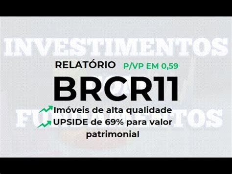 BRCR11 Fundamentos de alocação e dividendos YouTube