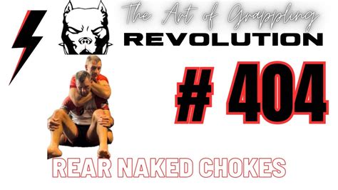 Rear Naked Chokes Secret Youtube