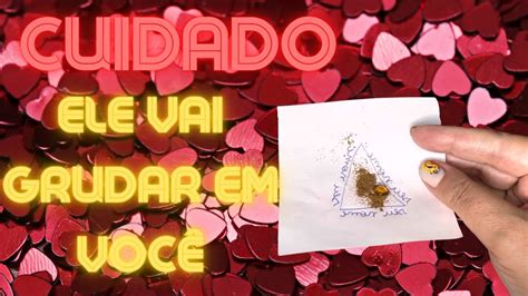 Simpatia para ele grudar e adoçar em você só faça se você tiver certeza