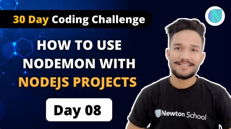 Day 8 How To Use Nodemon With NodeJS Projects 30 Days Of Node JS