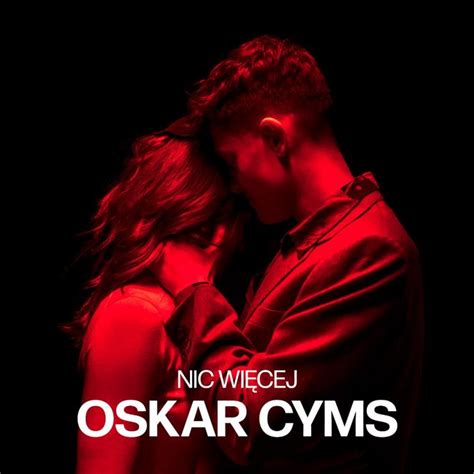 Oskar Cyms kim jest artysta od hitu Daj mi znać Teraz zachwyca