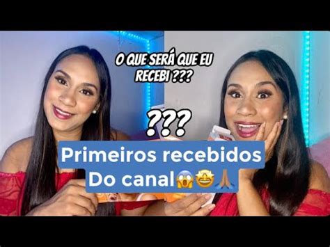 OS PRIMEIROS RECEBIDOS DO CANAL Mostrando Os Recebidos Conversando