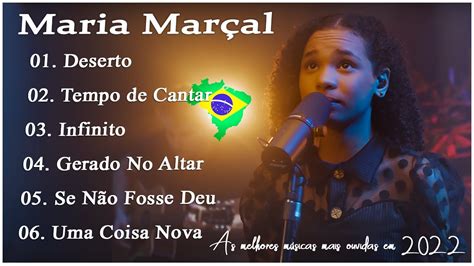 Maria Marçal Deserto Tempo de Cantar As melhores músicas mais