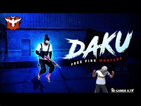 Daku Free Fire Montage Daku Song Free Fire Gaming Dakusong