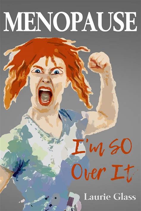 Pin On Funny Menopause Quotes