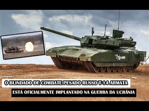 O Blindado De Combate Pesado Russo T Armata Est Oficialmente
