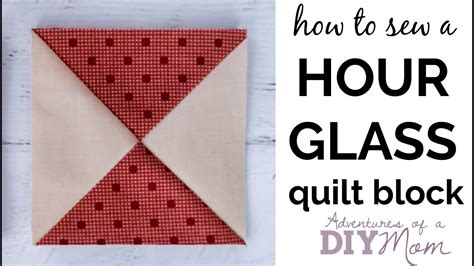 Hourglass Quilt Block How To Make An Hourglass Block YouTube