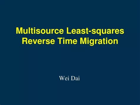 ppt multisource least squares reverse time migration powerpoint presentation id 2959499