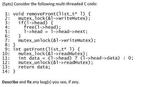 solved 5pts consider the following multi threaded c code
