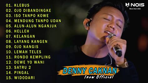 Denny Caknan Ambyar Klebus L Full Album Terbaru Youtube Music