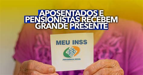 Aposentados E Pensionistas Recebem GRANDE PRESENTE Do INSS Ainda Hoje