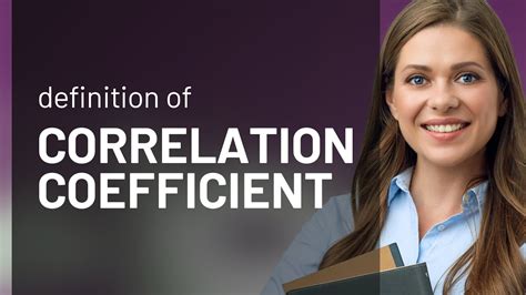Correlation Coefficient Definition Of Correlation Coefficient Youtube