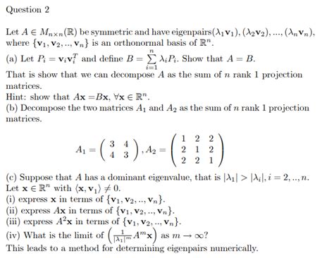 solved question 2 n i 1 let a € mnxn r be symmetric and