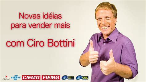 Palestra Novas Ideias Para Vender Mais Ciro Bottini YouTube