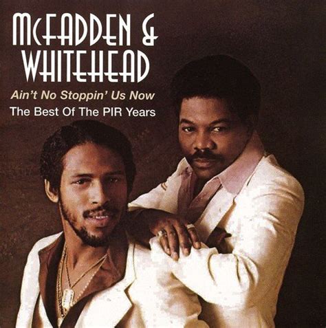 Mcfadden Whitehead Ain T No Stoppin Us Now Best Of The Pir Years