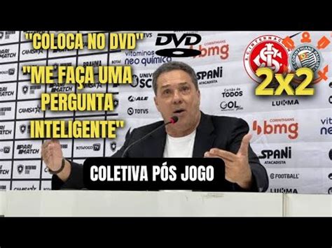 Nao Aguentou E Rasgou O Verbo Confira O Que Luxemburgo Disse Na