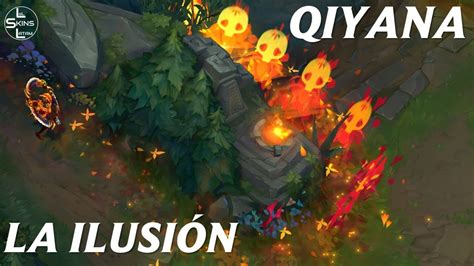 La Ilusion Qiyana Previsualización League of Legends YouTube