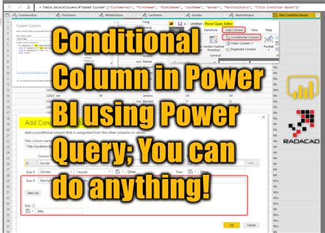conditional column in power bi using power query you can do anything radacad