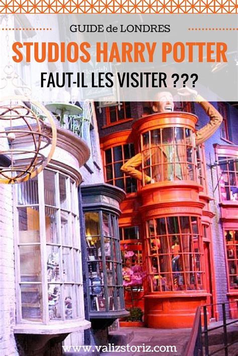 Visiter Les Studios De Harry Potter Euh Comment Vous Dire